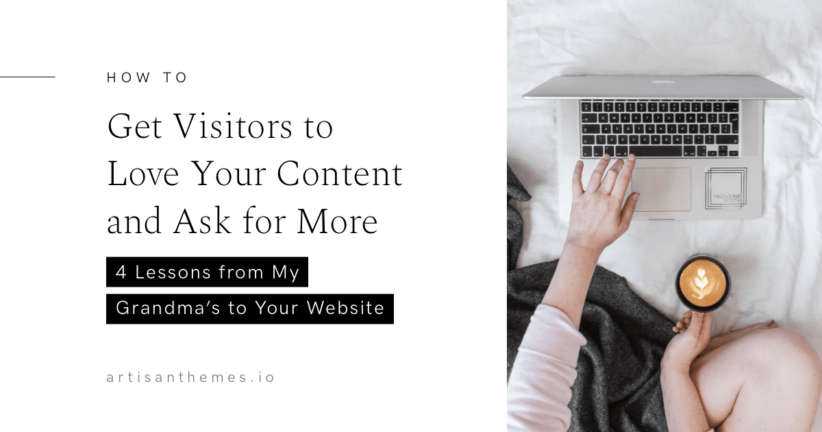 How to Get Visitors to Love Your Content and Ask for More (4 Lessons ...